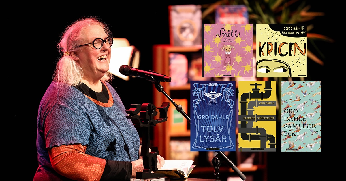 Fem bøker av Gro Dahle du ikke vil gå glipp av | Boktips